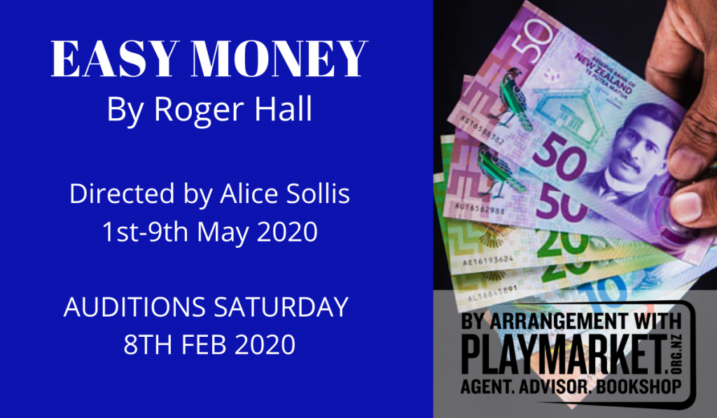 Easy Money Auditions - South Canterbury Drama League
